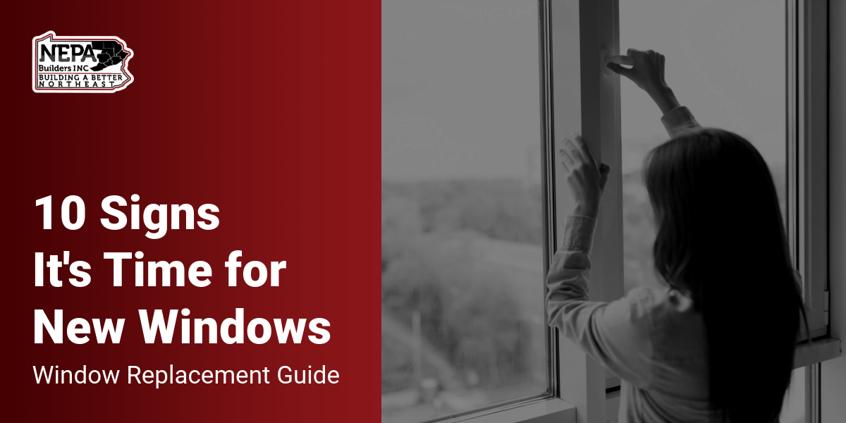 Window Replacement Guide: 10 Signs It's Time for New Windows